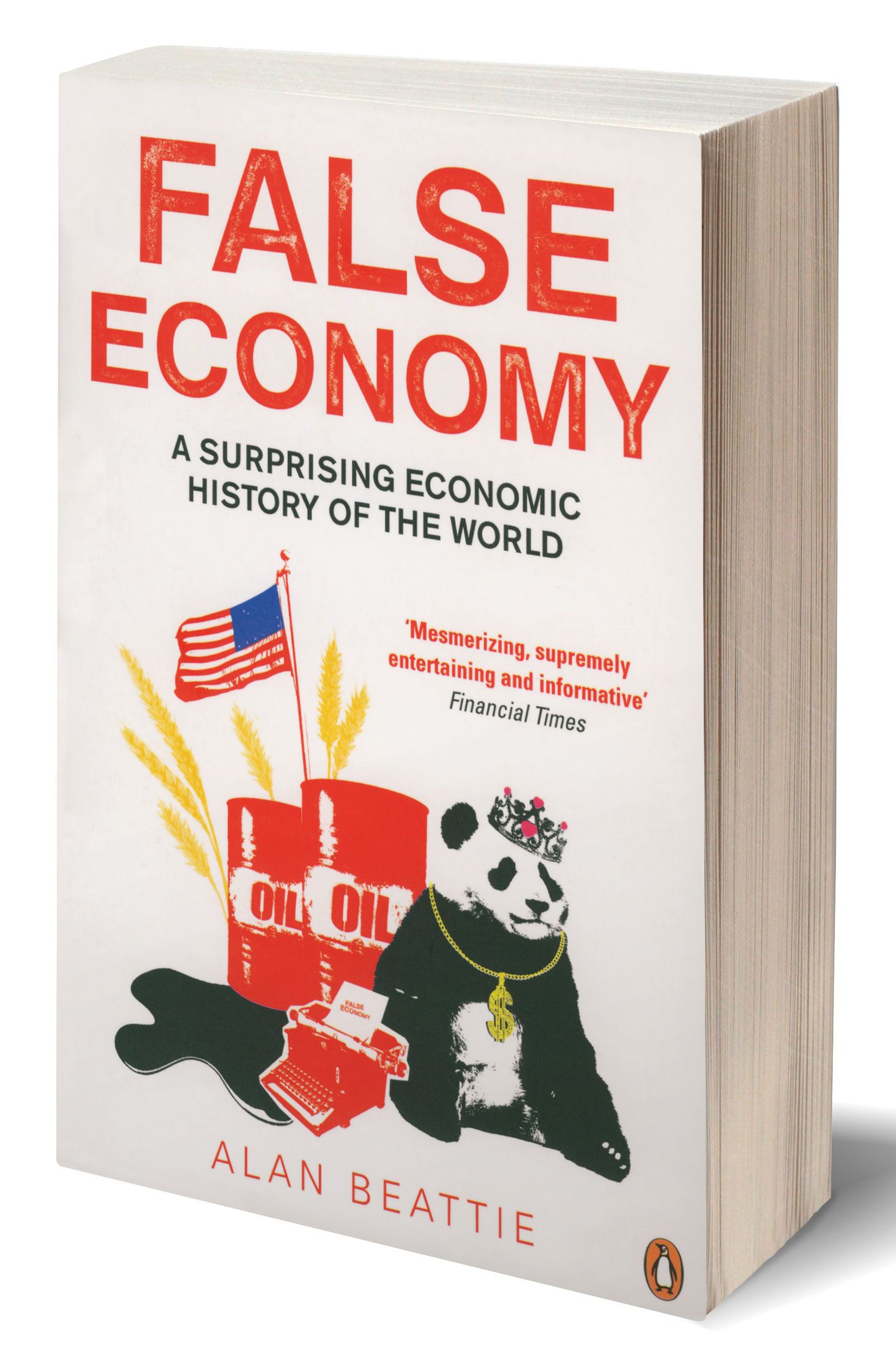 Media Spotlight: False Economy: A Surprising Economic History of the ...