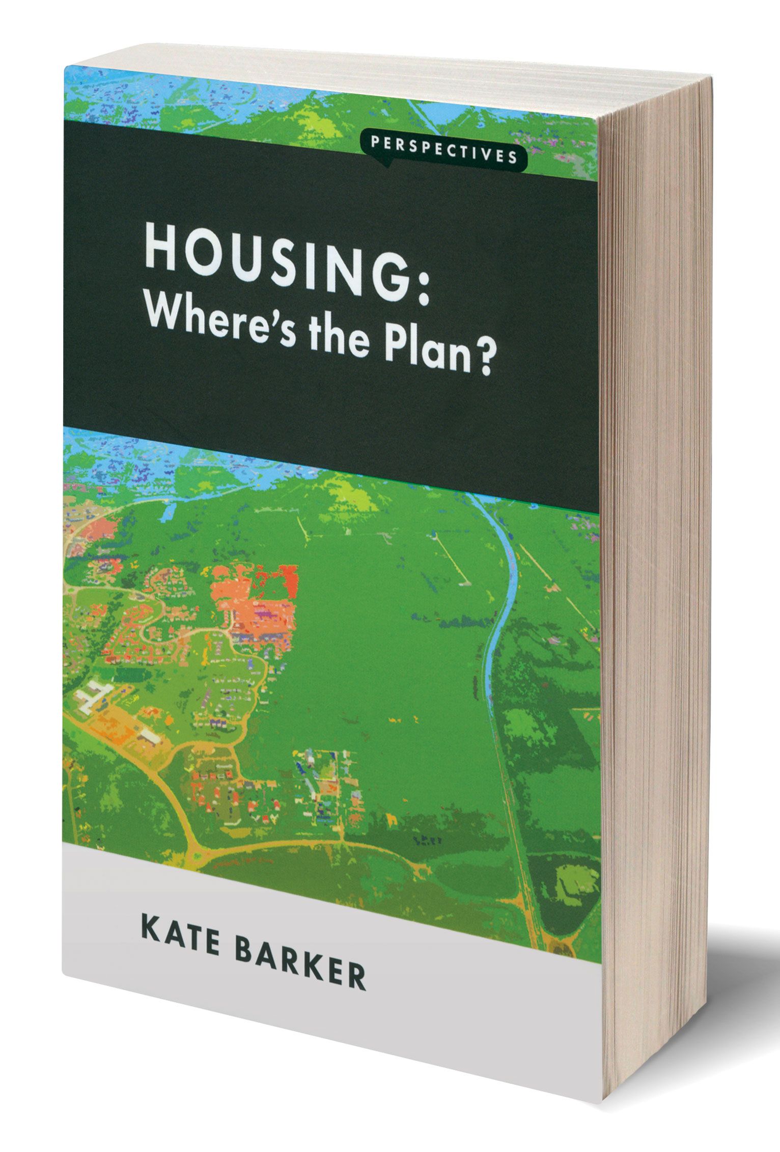 Media Spotlight: Housing: Where’s the Plan? by Kate Barker – Mortgage ...